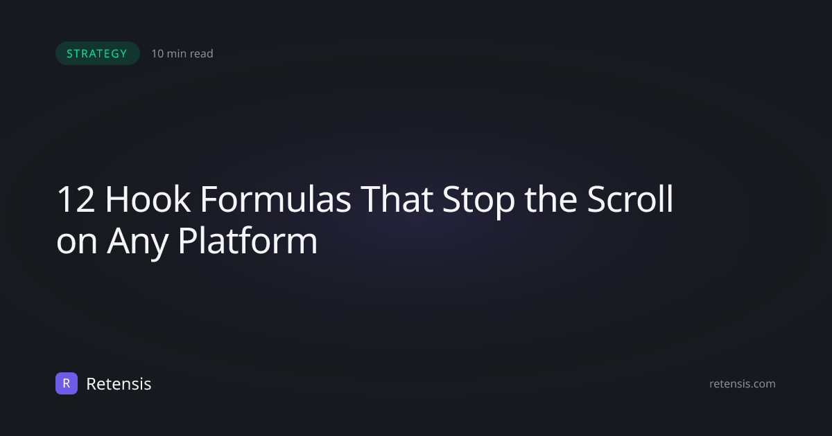 12 Hook Formulas That Stop the Scroll [2026] | Retensis
