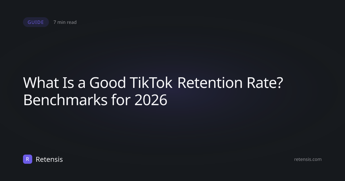 TikTok Watch Time & Retention Benchmarks [2026] | Retensis